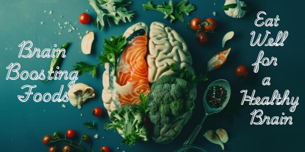 Brain-Boosting Foods to Help Dementia and Memory Loss